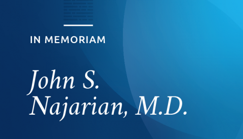 In Memoriam: John S. Najarian, M.D. | UNOS