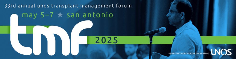UNOS Transplant Management Forum | UNOS TMF